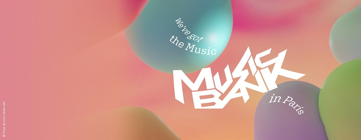 Live reports | Music bank : l’émission fait son retour à Paris ...